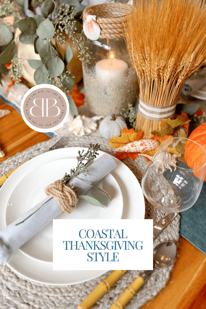 A Beautiful Coastal Thanksgiving Table – From the Bay to the Beach